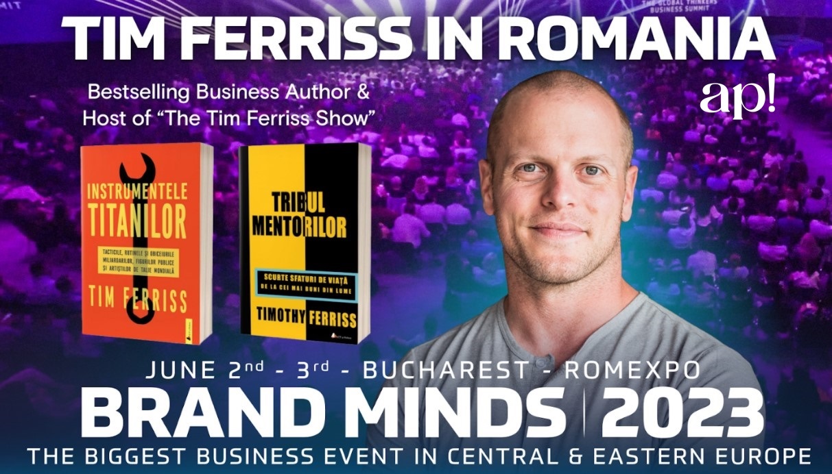 O minte strălucită! Tim Ferriss vine în România în cadrul Brand Minds ...
